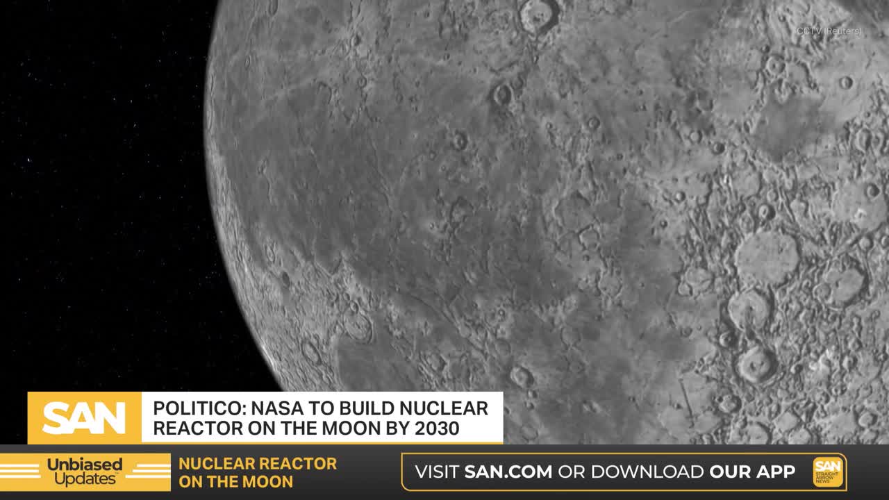 NASA to build nuclear reactor on the moon by 2030: Politico