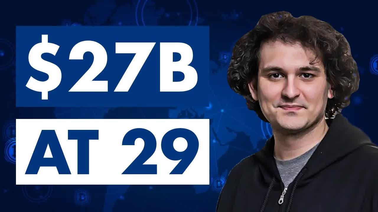 How Sam Bankman went from 0 to $27 billion in 4 years