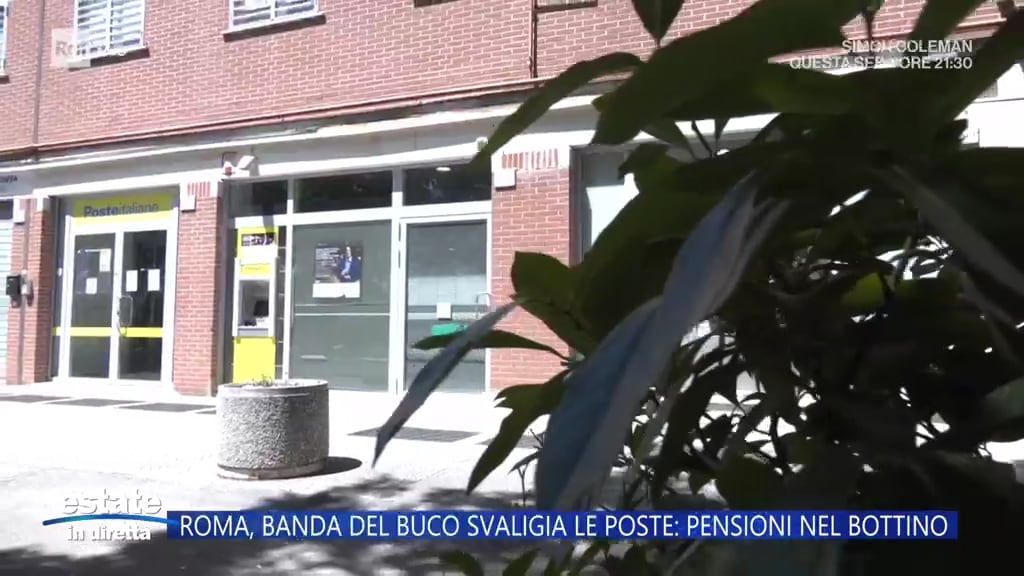Roma, rapina alle Poste della banda del buco - Estate in diretta 05/08/2025