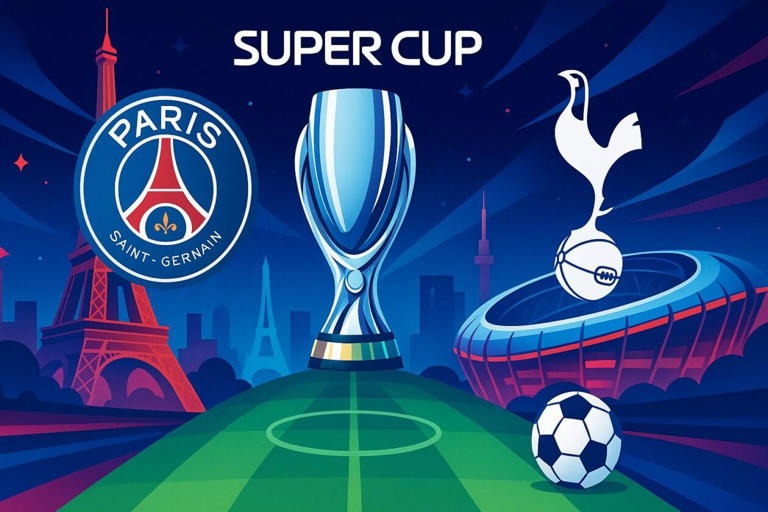 Super Cup Preview: 8 Absentees, PSG & Tottenham Lineups Revealed