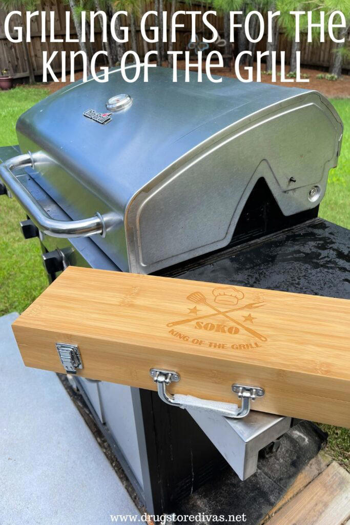 Grilling gifts for the king of the grill