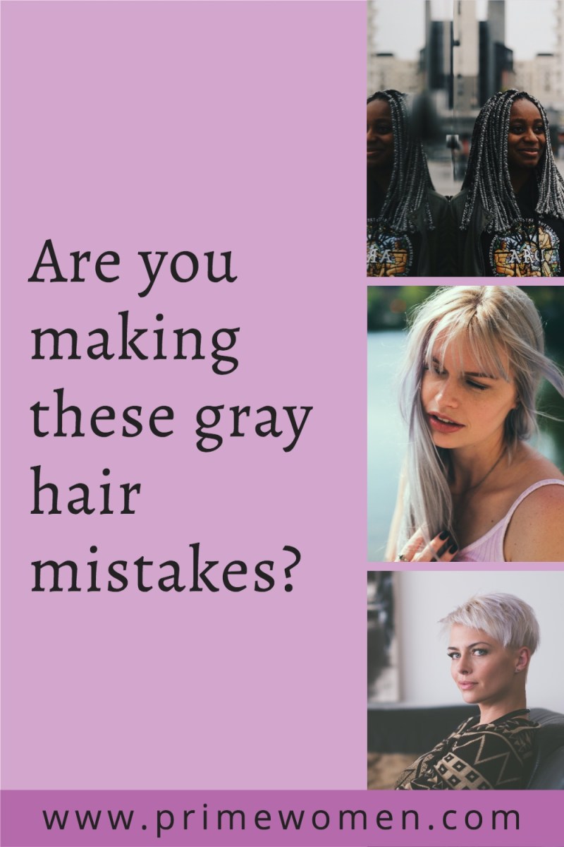 Uh Oh—Are You Making These 8 Gray Hair Mistakes?