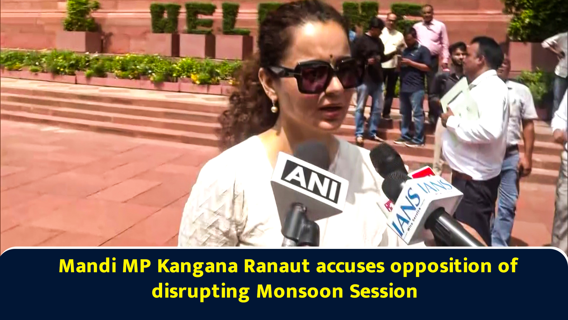 Mandi MP Kangana Ranaut accuses opposition of disrupting Monsoon Session