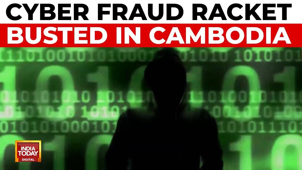 India Today impact: Cambodia arrests over 3,000 scamsters in cyber scam ...
