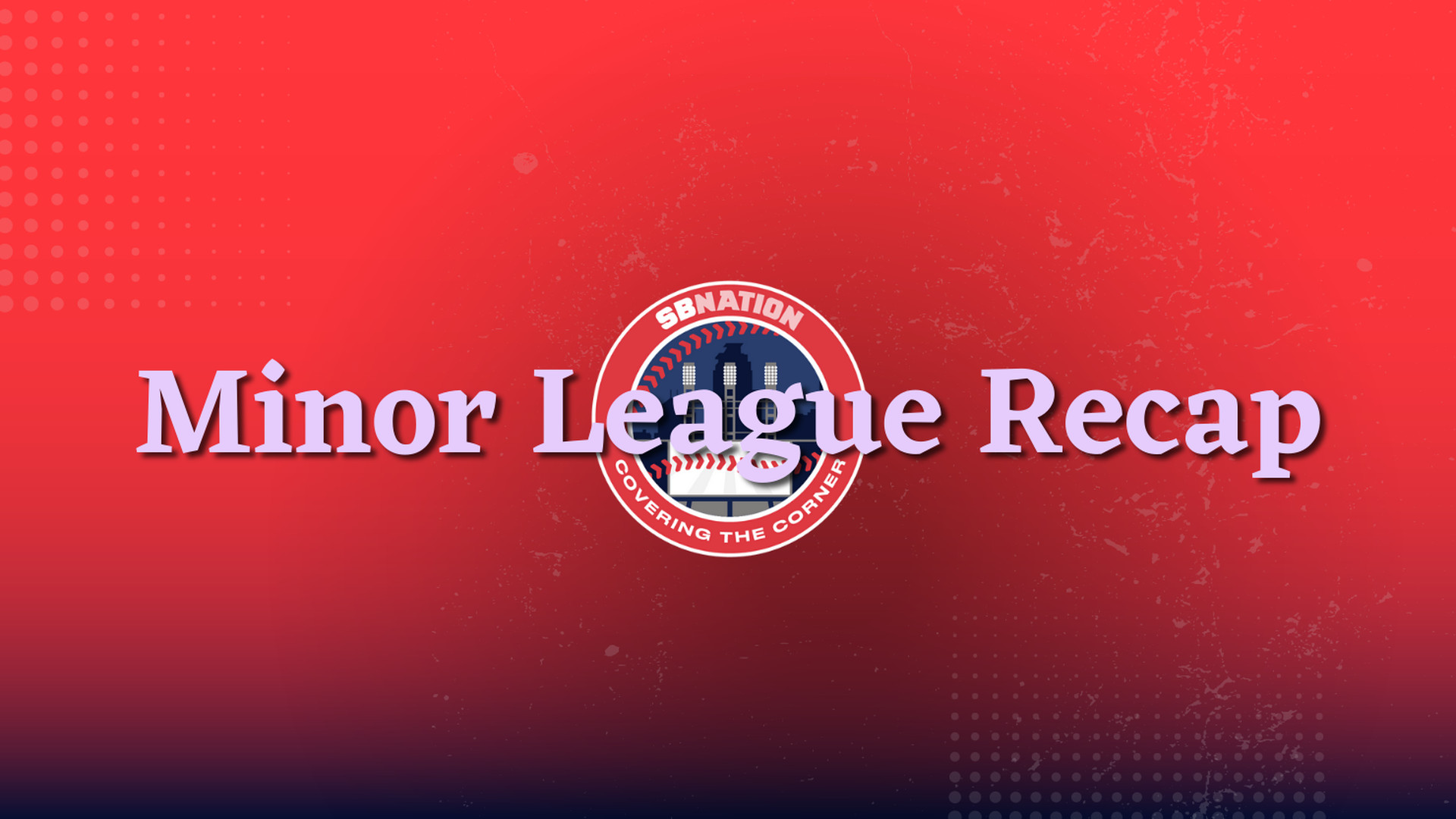 MiLB Recap: Big Christmas Hits Walk-Off 2-Run Bomb, Ralphy and Rosario ...