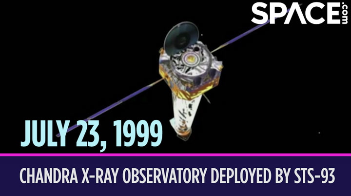 OTD In Space - July 23: Chandra X-Ray Observatory Deployed By STS-93