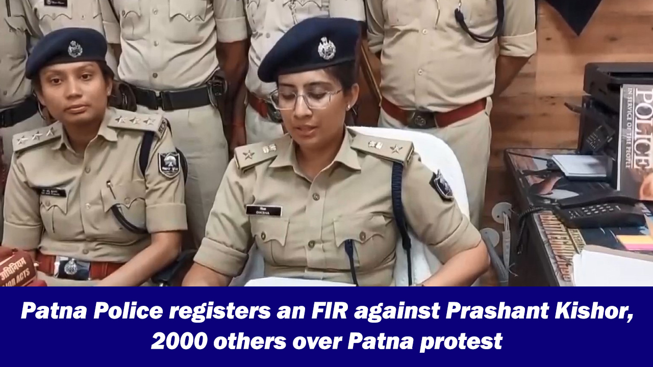 Patna Police registers an FIR against Prashant Kishor, 2000 others over ...
