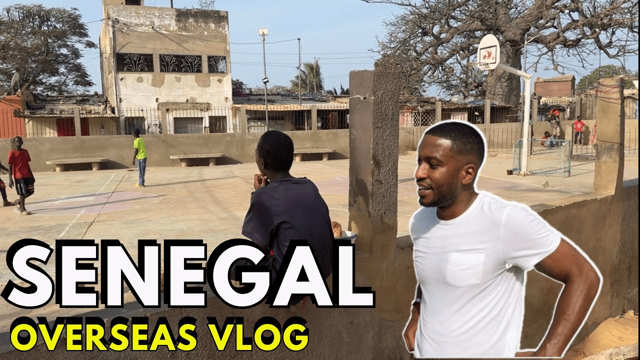 Streetball in Senegal, Exploring a 1444 Slave House, Making Friends ...
