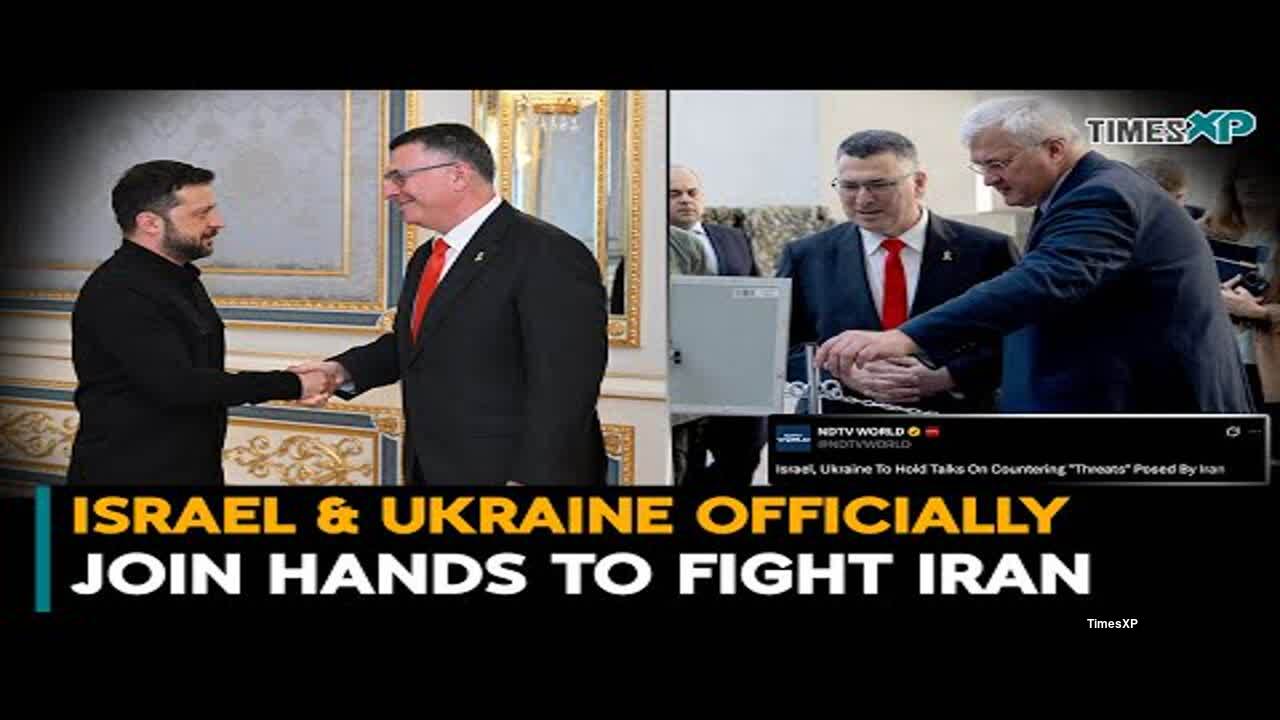 Israel & Ukraine Officially Join Hands to Fight Iran, What Is In For ...
