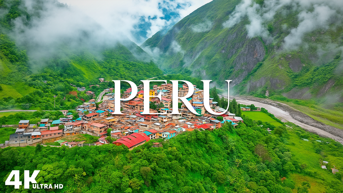 Peru – Nature and Landscapes in 4K