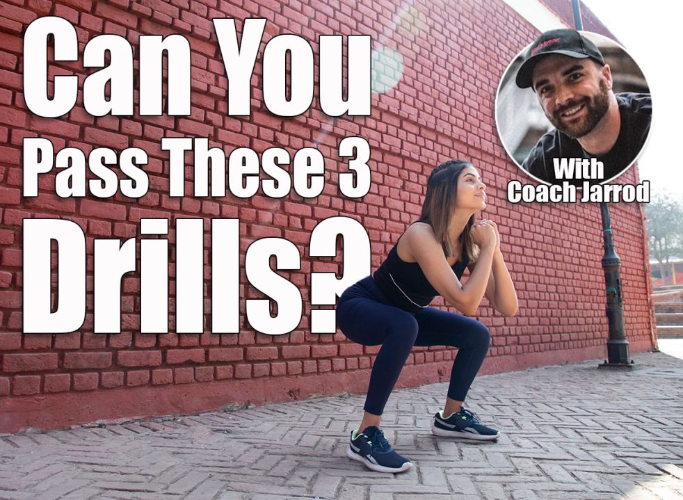 If You Can Pass These 3 Drills, You're Moving Better Than Most People ...