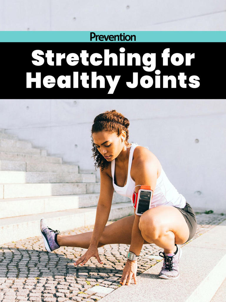 The Stretching Routine Experts Recommend for Stronger, More Flexible Joints