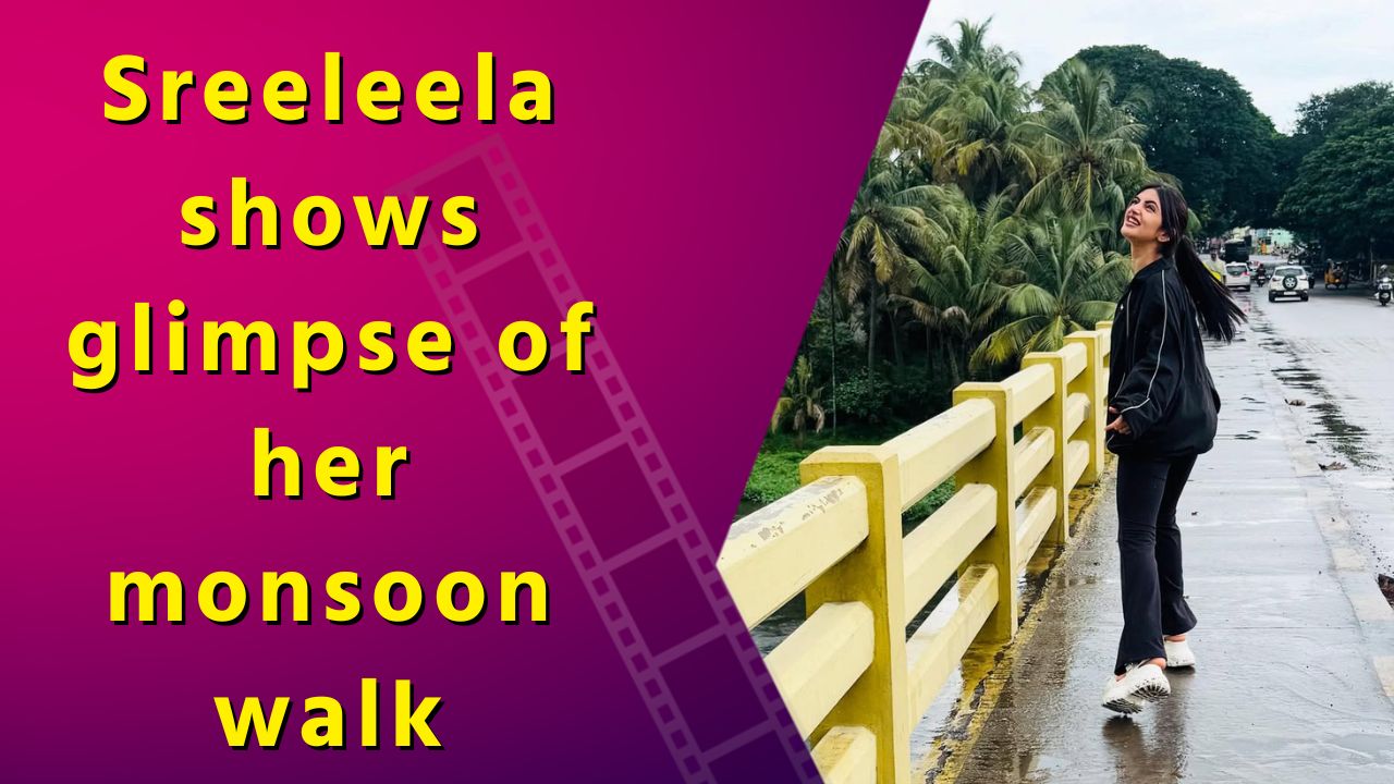 Sreeleela's monsoon vibes: Actress shares picturesque rainy day moments