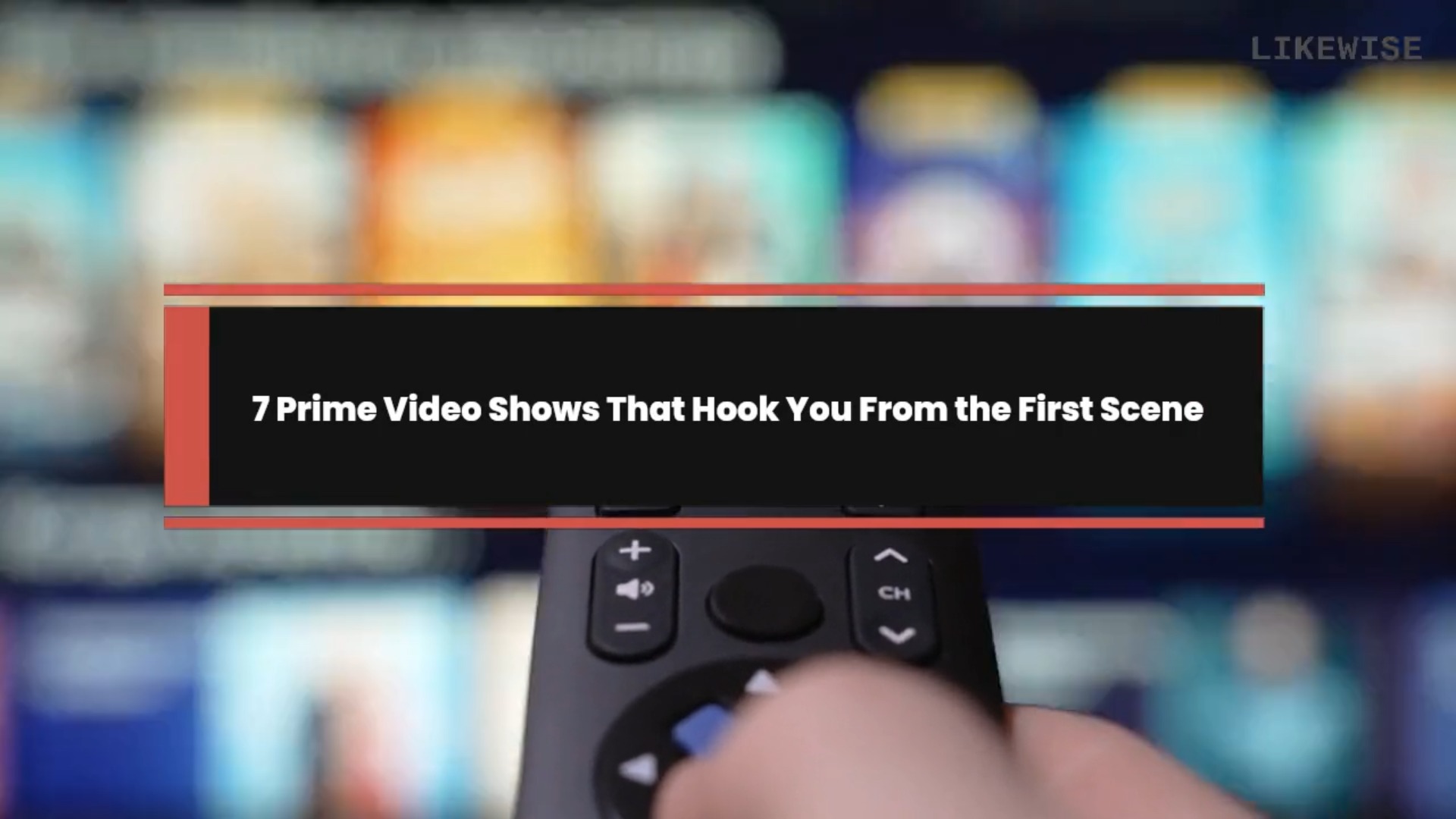 7 Prime Video Shows That Hook You From the First Scene