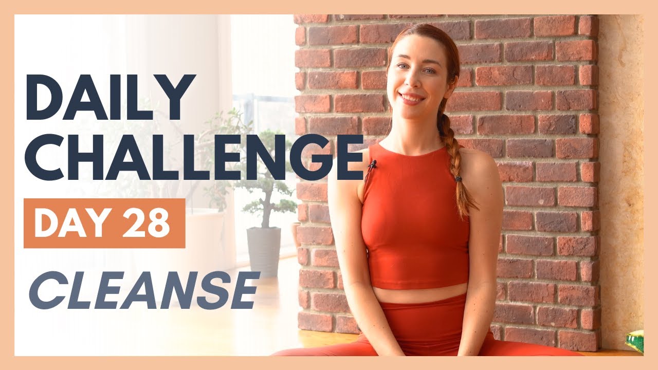 Day 28 – CLEANSE | 10 Min Morning Yoga Stretch | Flexible Mind Challenge
