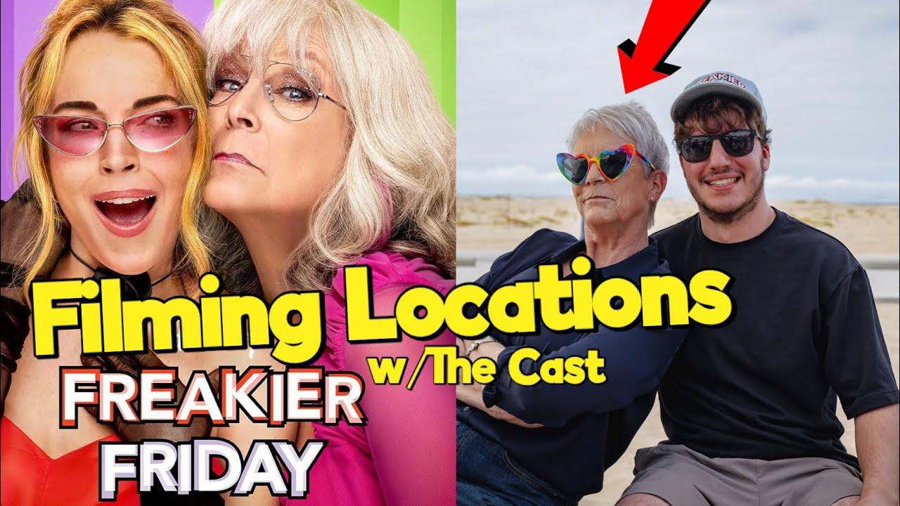 Freakier Friday Filming Locations In La With Jamie Lee Curtis And The Cast