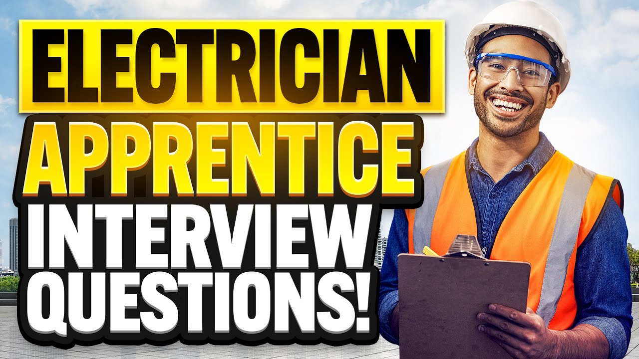 ELECTRICIAN APPRENTICESHIP Interview Questions & ANSWERS! (How to PASS ...
