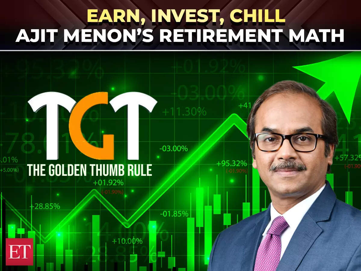 How to Retire Rich: Ajit Menon explains ‘The Golden Thumb Rule’ of ...