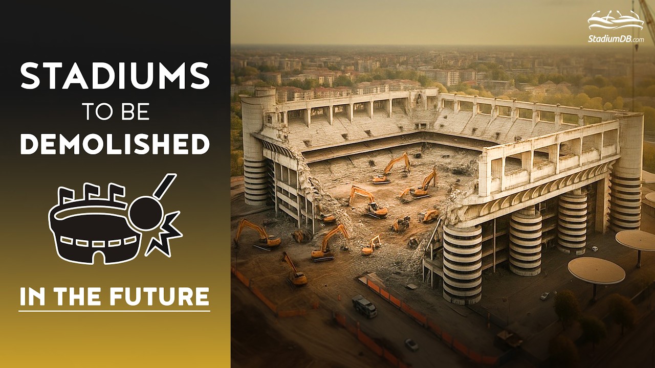 Major stadiums set for future demolition