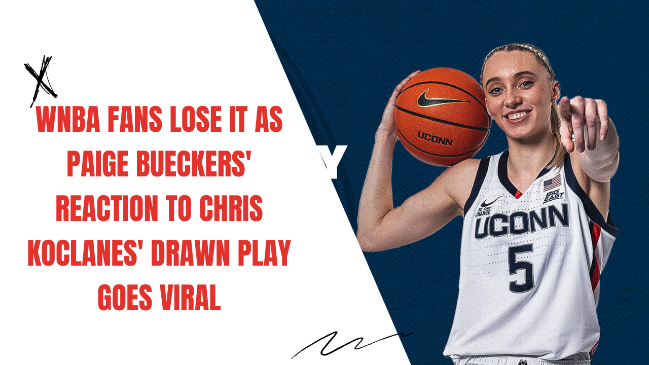 WNBA fans lose it as Paige Bueckers' reaction to Chris Koclanes' drawn ...