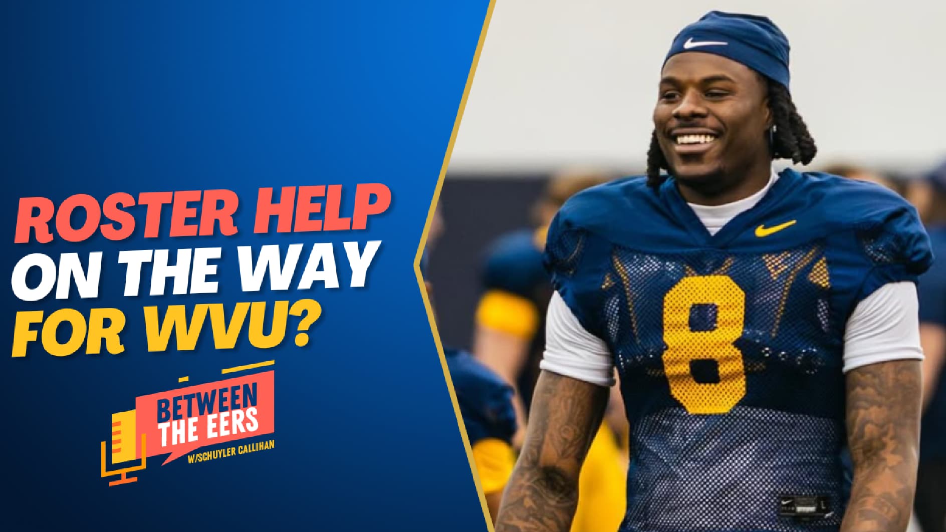 Between The Eers: Transfer Portal and Eligibility Update for WVU Football