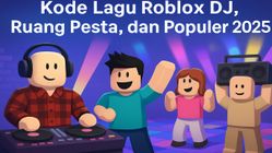 Daftar Kode Musik Roblox DJ dan Lagu Pesta 2025 yang Paling Dicari ...