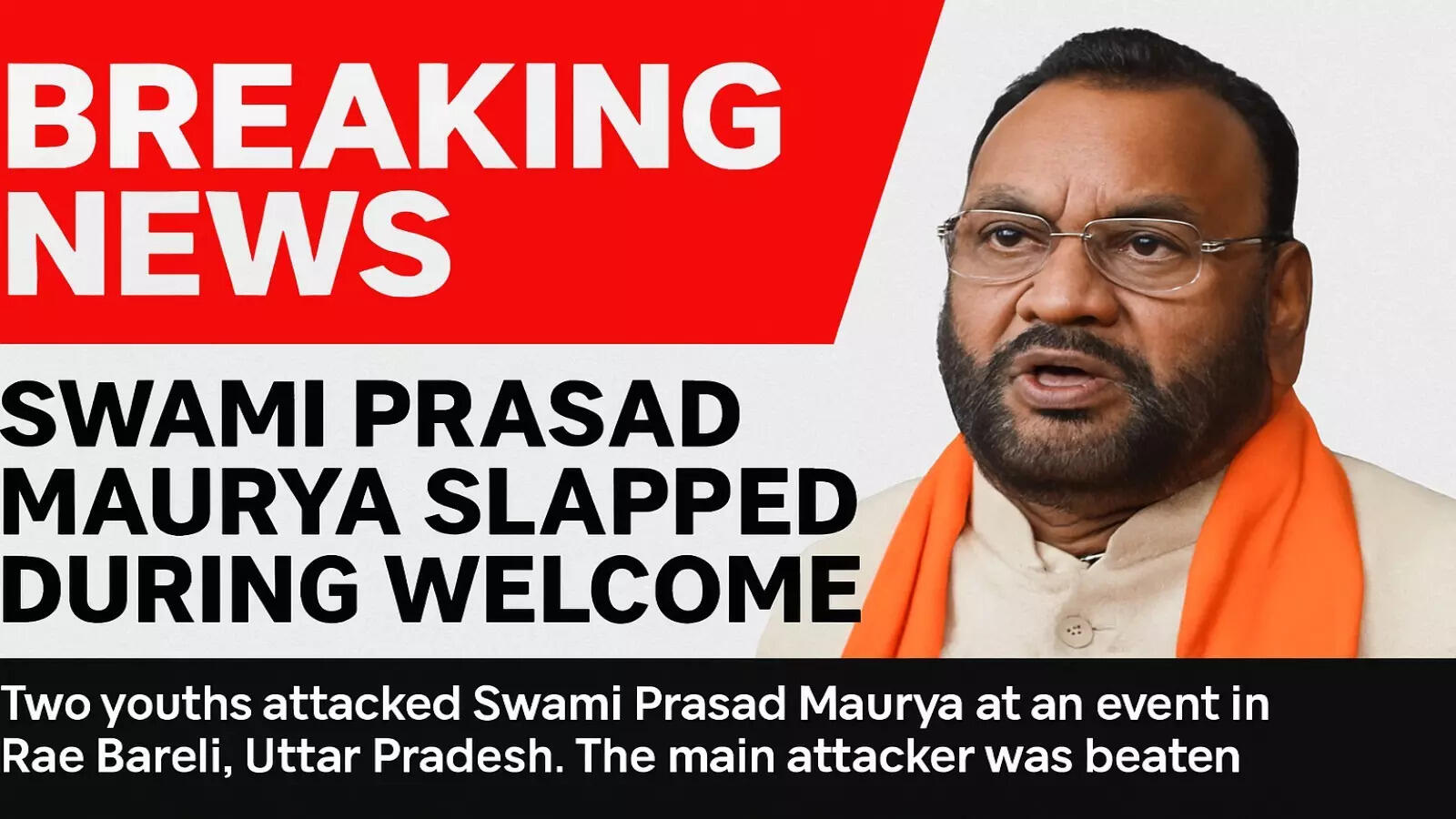Chaos in Rae Bareli: Youths Attack Swami Prasad Maurya During Ceremony