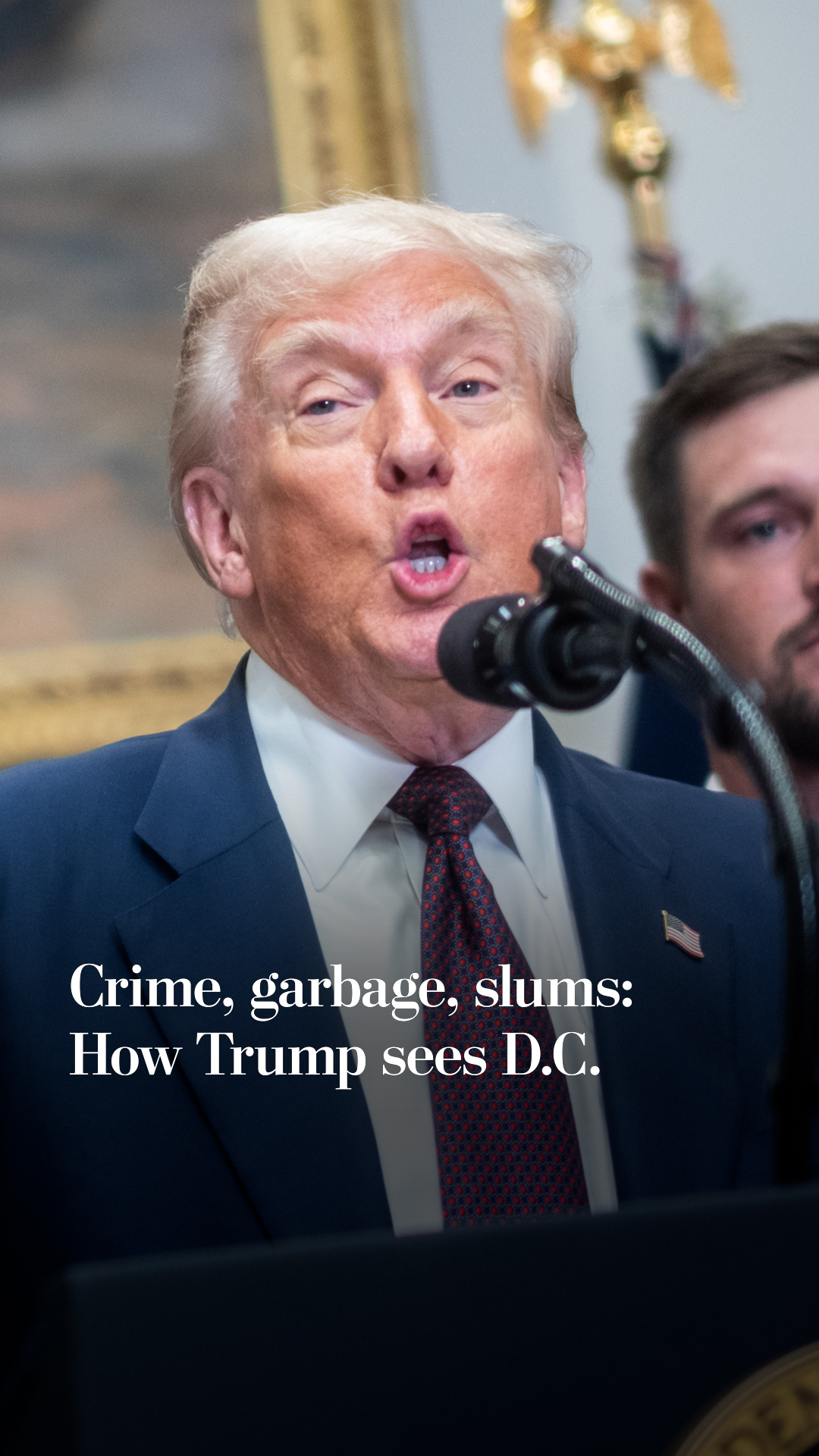 Crime, garbage, slums: How Trump sees D.C.