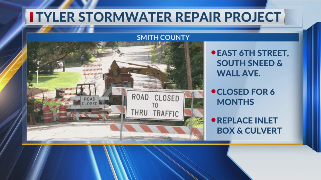 East 6th Street in Tyler closed for 6 months for repairs