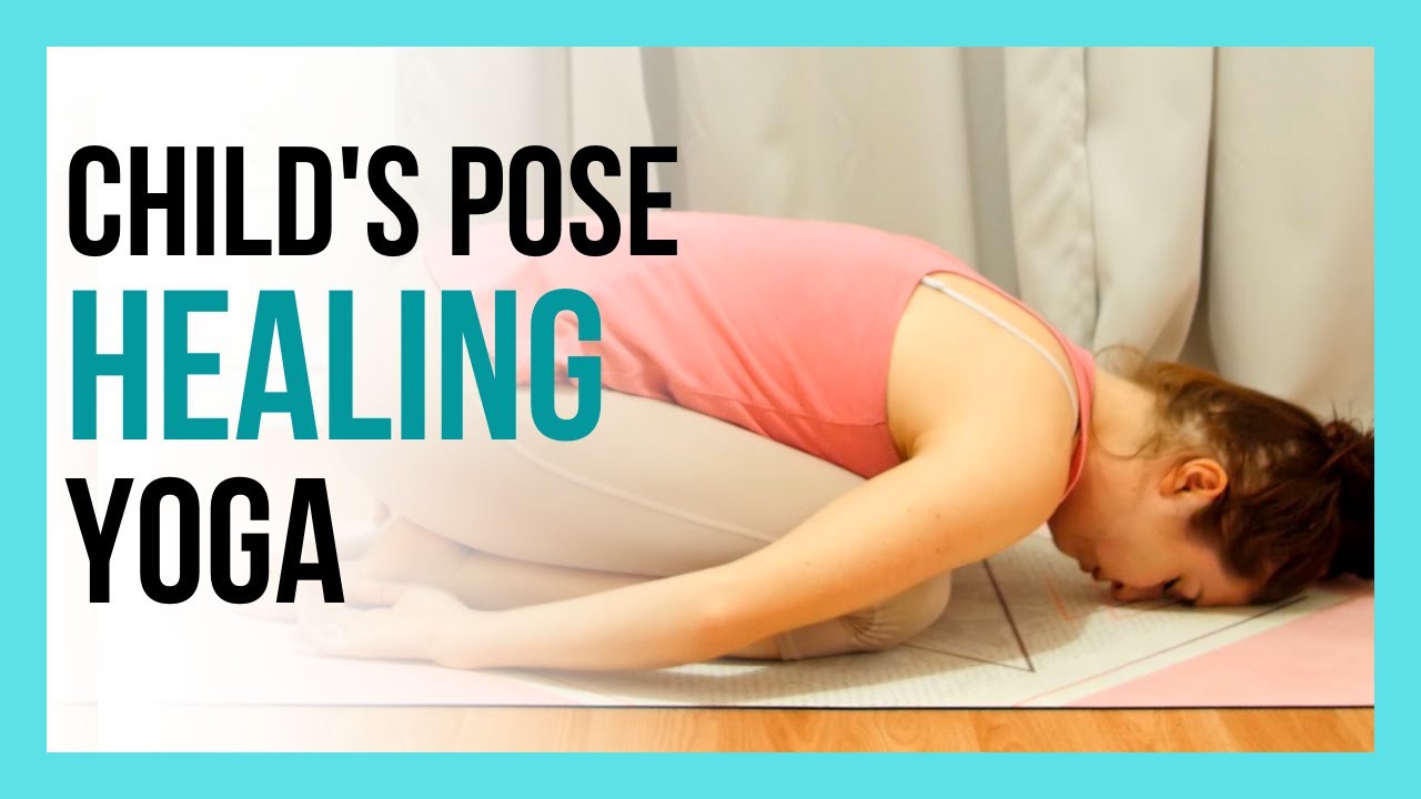 Just Child’s Pose | Release, Relax & Heal in Stillness
