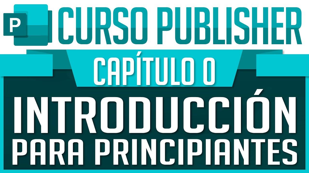Tutorial básico y completo para empezar con Microsoft Publisher