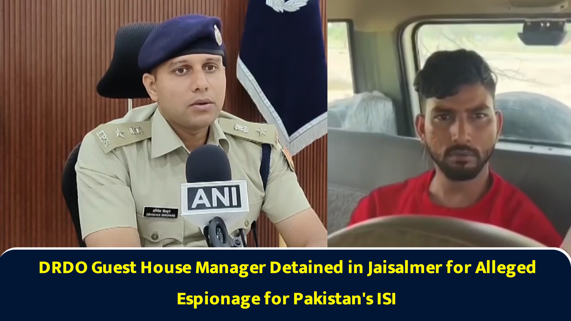 DRDO Guest House Manager Detained in Jaisalmer for Alleged Espionage ...