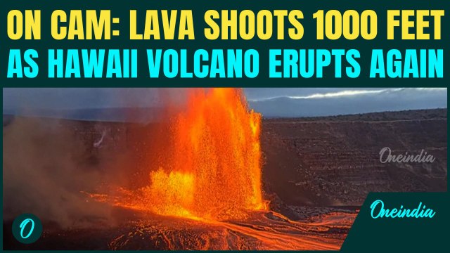 Kilauea 30th Eruption: Volcano Produces 1000-Foot Lava Fountain ...
