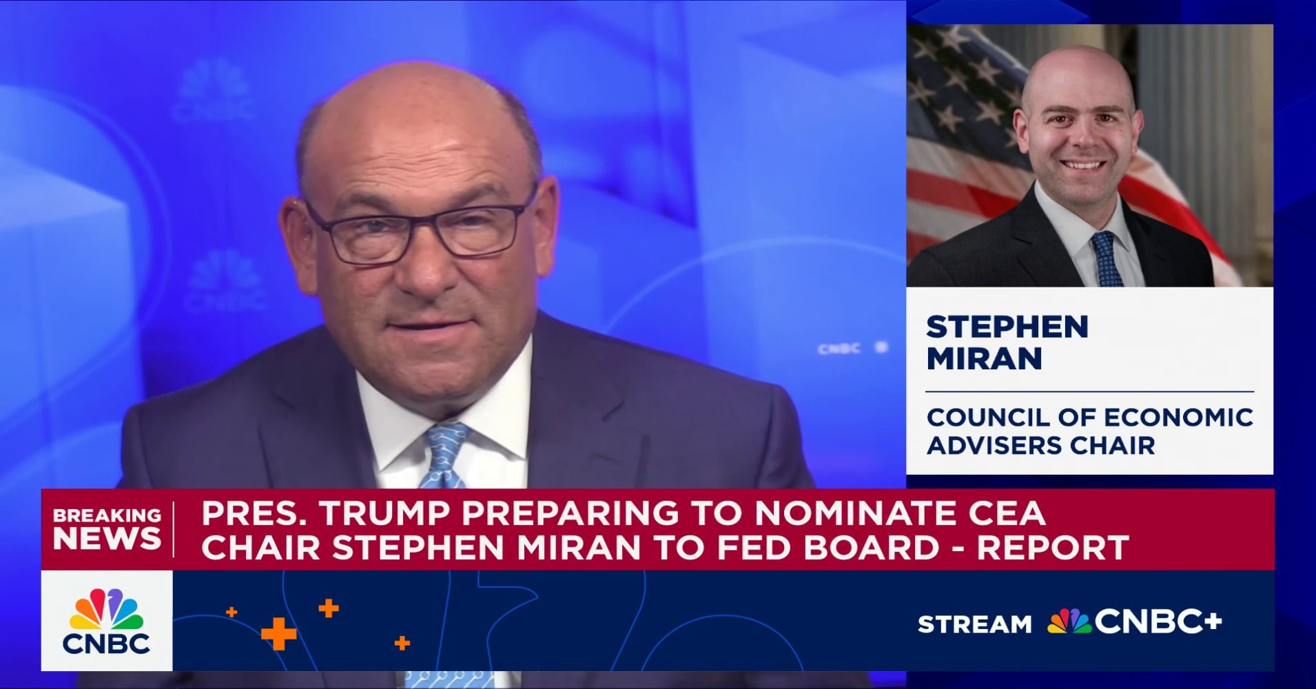 President Trump preparing to nominate CEA Chair Stephen Miran to Fed board