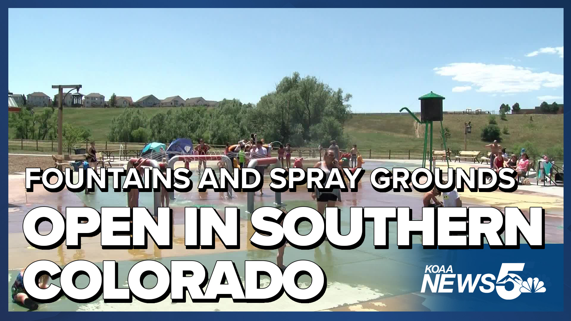 Fountains and spray grounds open in southern Colorado, reminders to ...