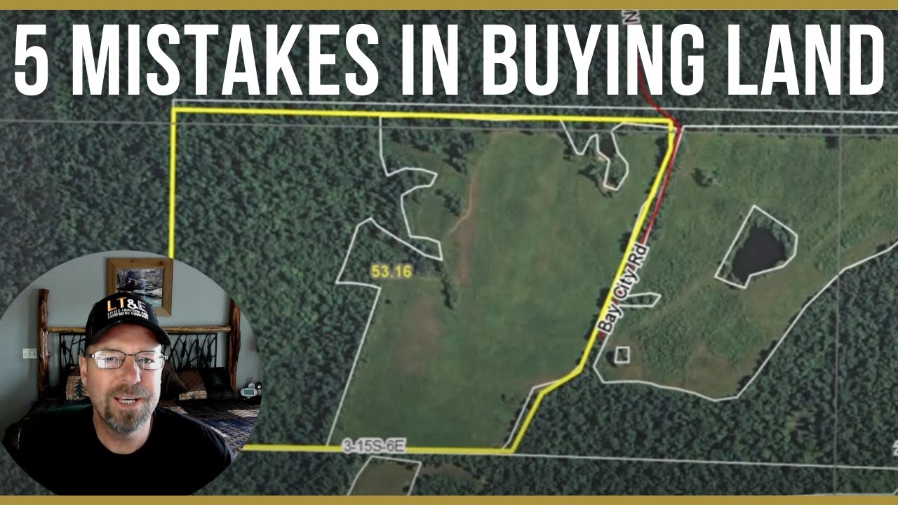5 Fatal Mistakes To Avoid When Buying Land