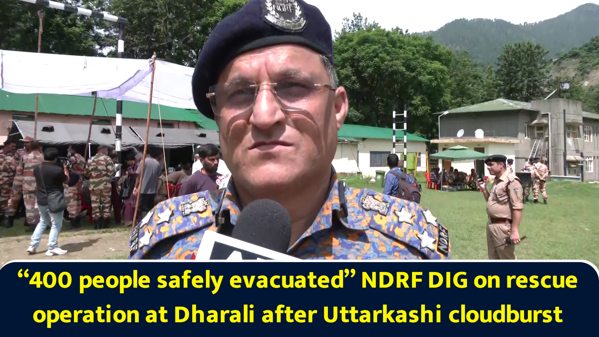 “400 people safely evacuated” NDRF DIG on rescue operation at Dharali ...