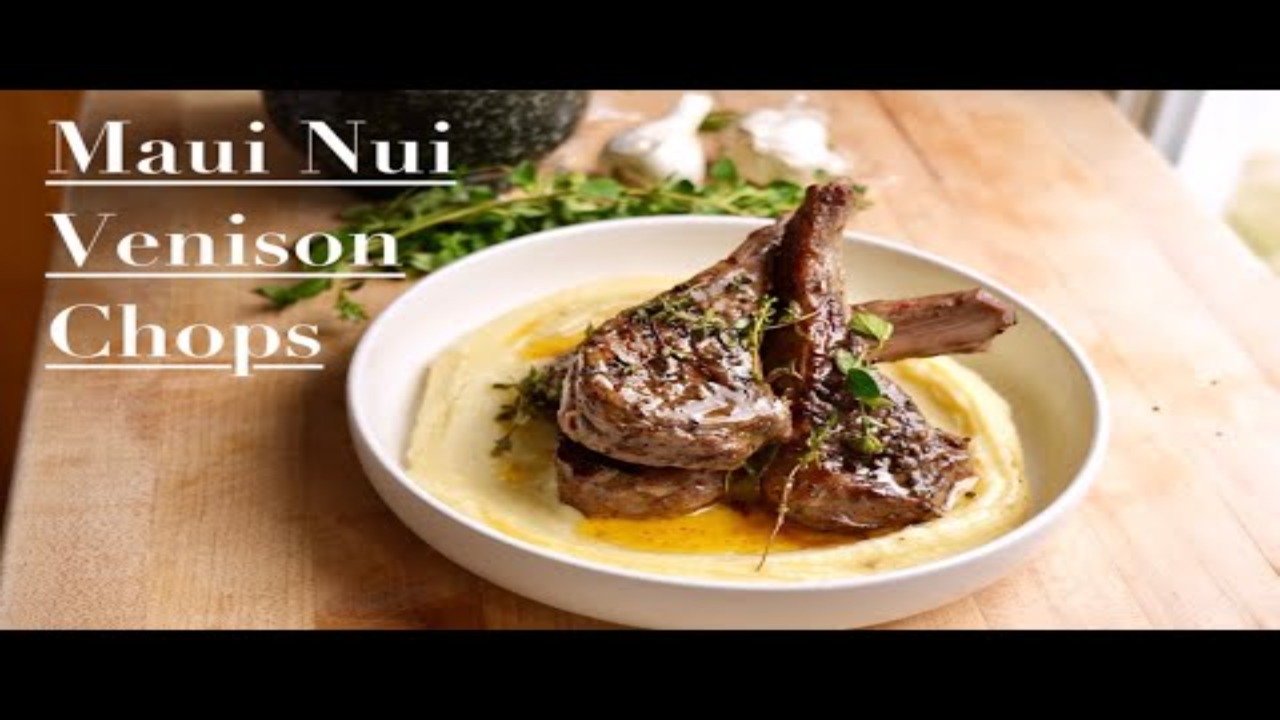 Maui Nui Venison Chops de Provence & Garlic Pomme Puree