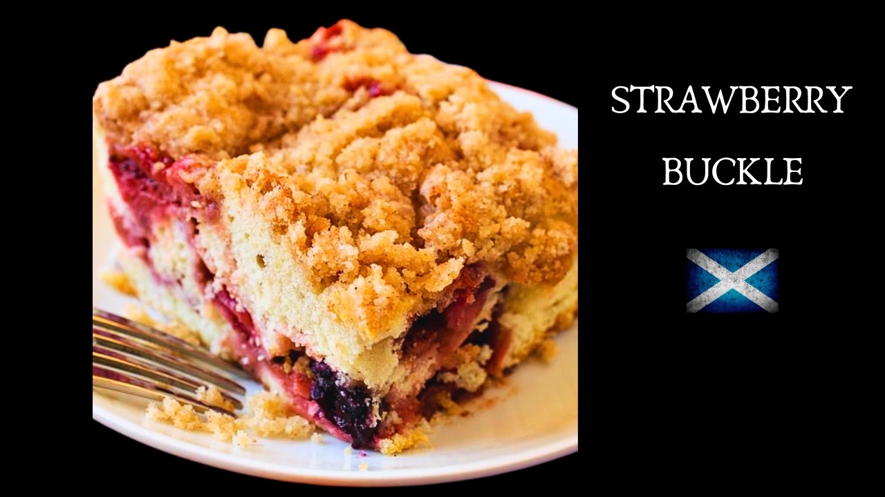 Scottish Strawberry Buckle | Strawberry Streusel Cake Recipe