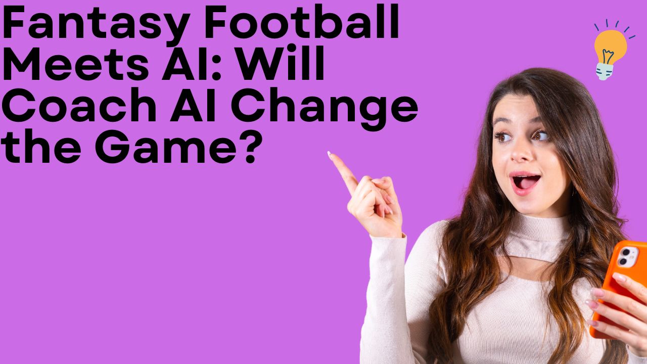 Coach AI by FantasyPros - Could It Help You Dominate NFL Fantasy League!