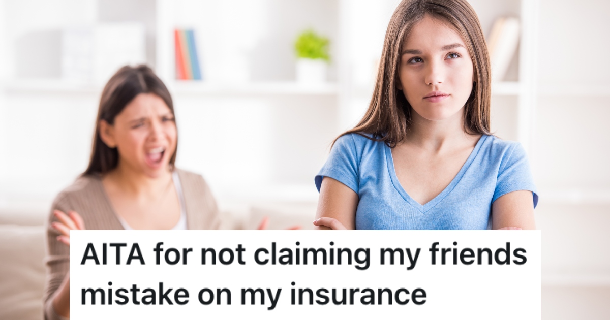 Her Friend Asked Her To Make An Insurance Claim About A Fire She Caused, But She Won’t Do It