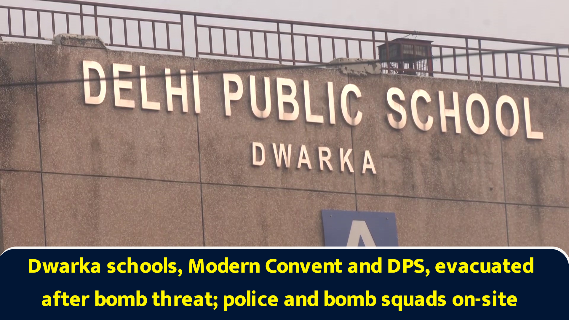 Dwarka schools, Modern Convent and DPS, evacuated after bomb threat ...