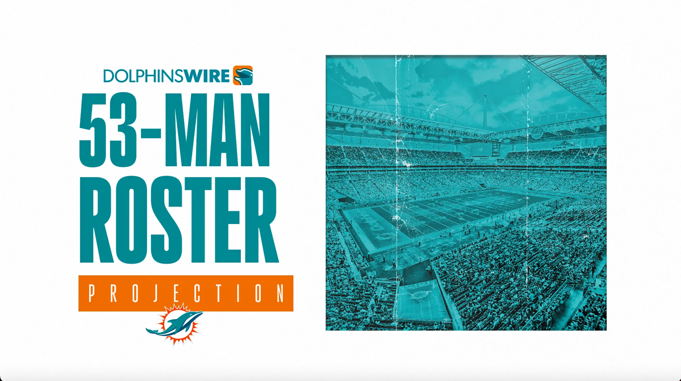 Updated Dolphins 53-man roster projection after preseason win vs. the ...