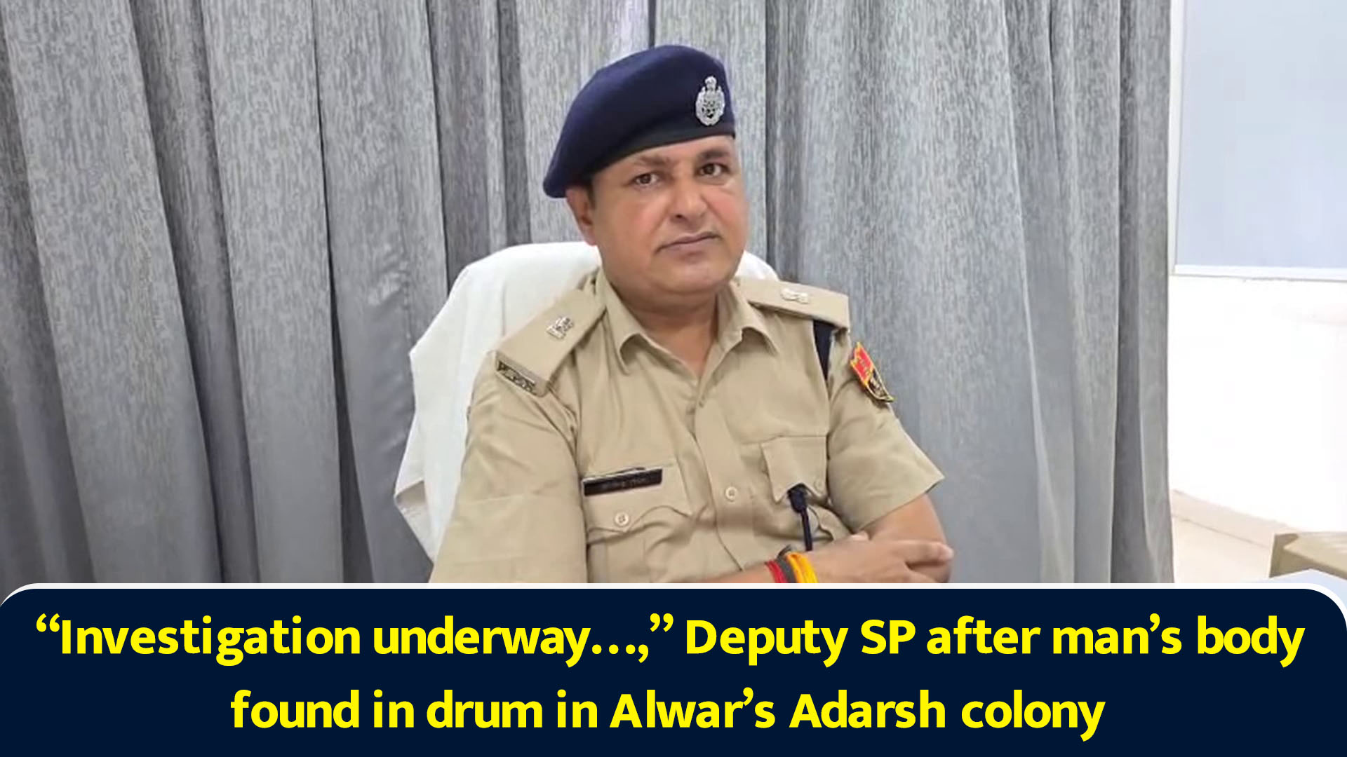 “Investigation underway…,” Deputy SP after man’s body found in drum in ...