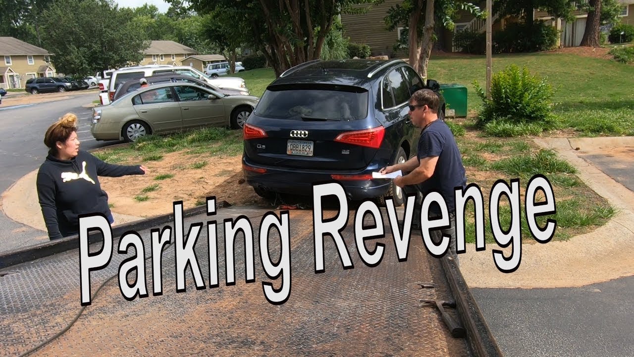 Parking Revenge #1 – Abandoned Cars and Tow Truck Justice