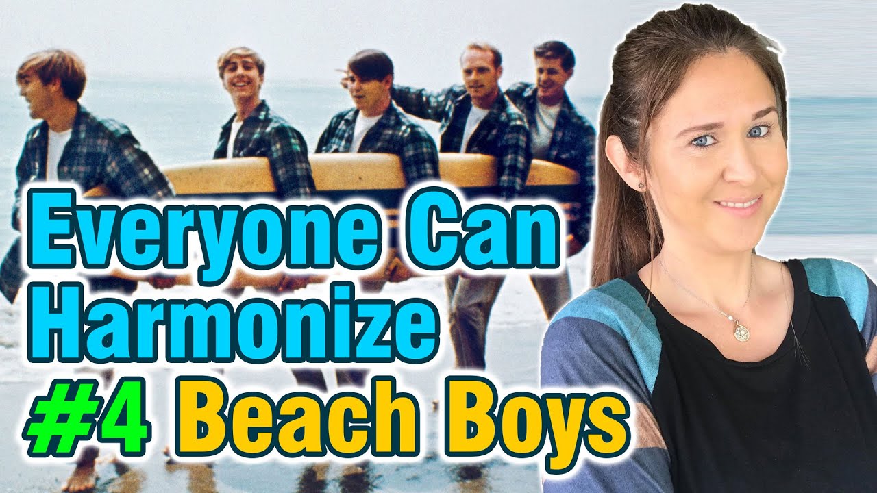 Everyone Can Harmonize (Part 4) | Learn Harmony with a Beach Boys Song
