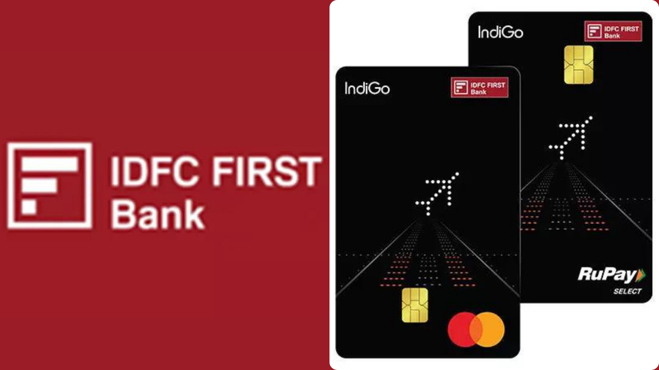 IDFC First Bank to give choice of Rupay, Mastercard in Indigo co ...