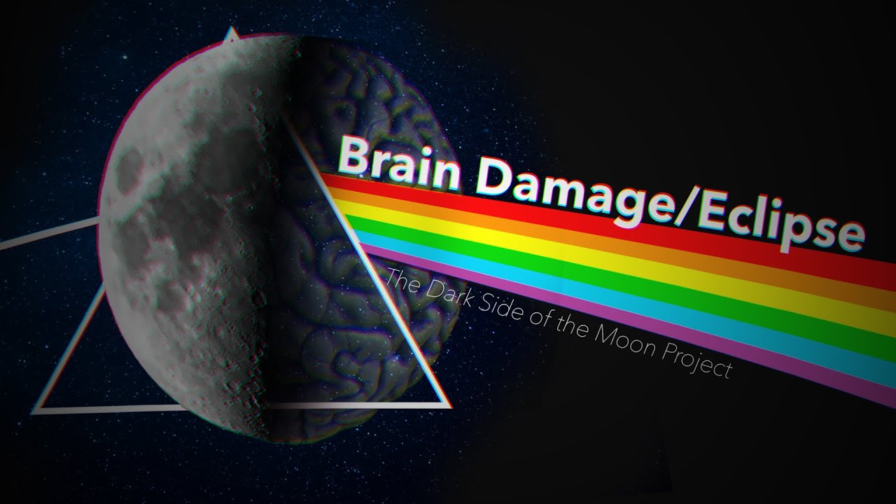 Brain Damage⁄Eclipse - The Dark Side of the Moon Project