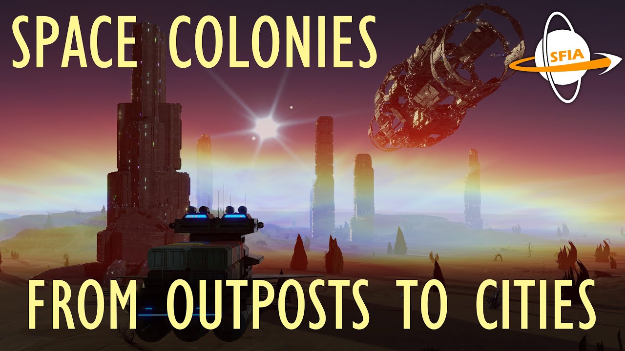Space Colonies: From Outposts to Cities