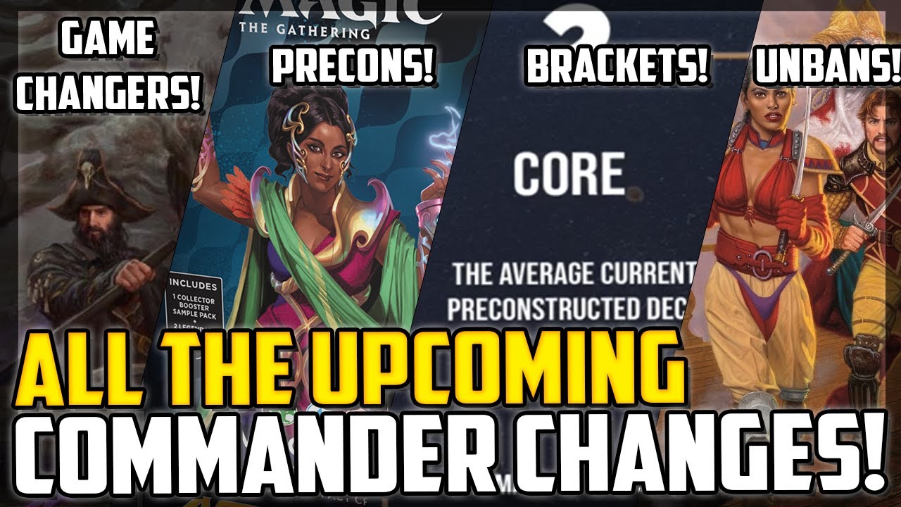 Huge Commander Shake-Up Brackets, Unbans, and Game Changers